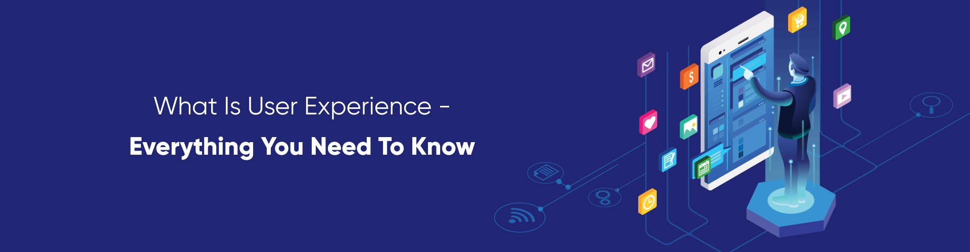 What is user experience - everything you need to know