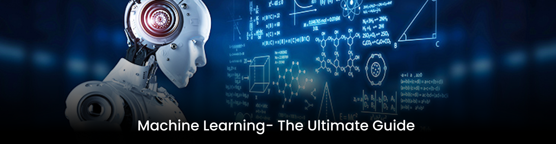 Machine Learning- The Ultimate Guide