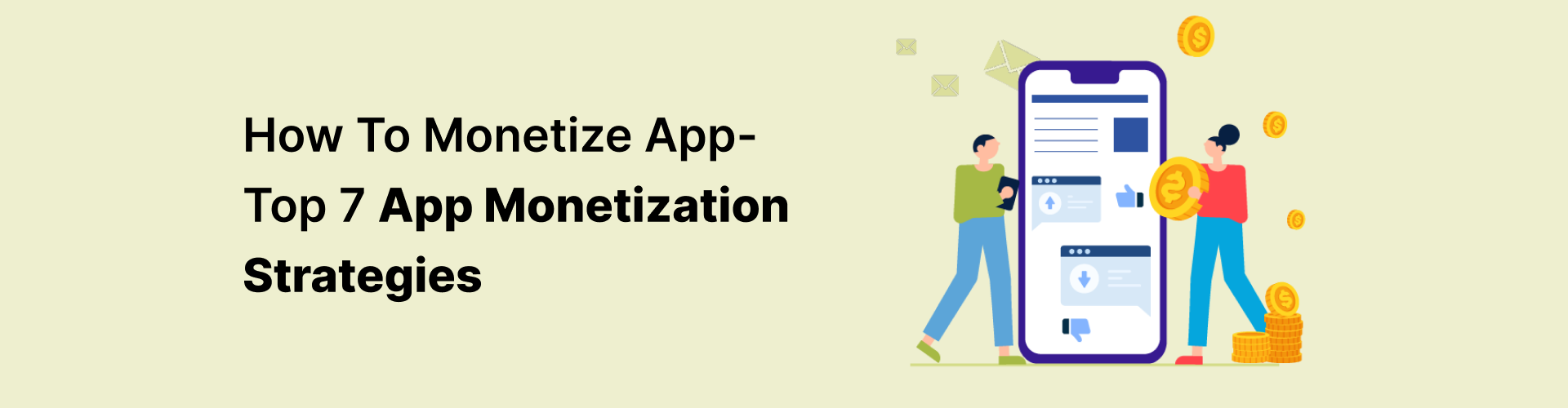 How to monetize app- Top 7 app monetization strategies