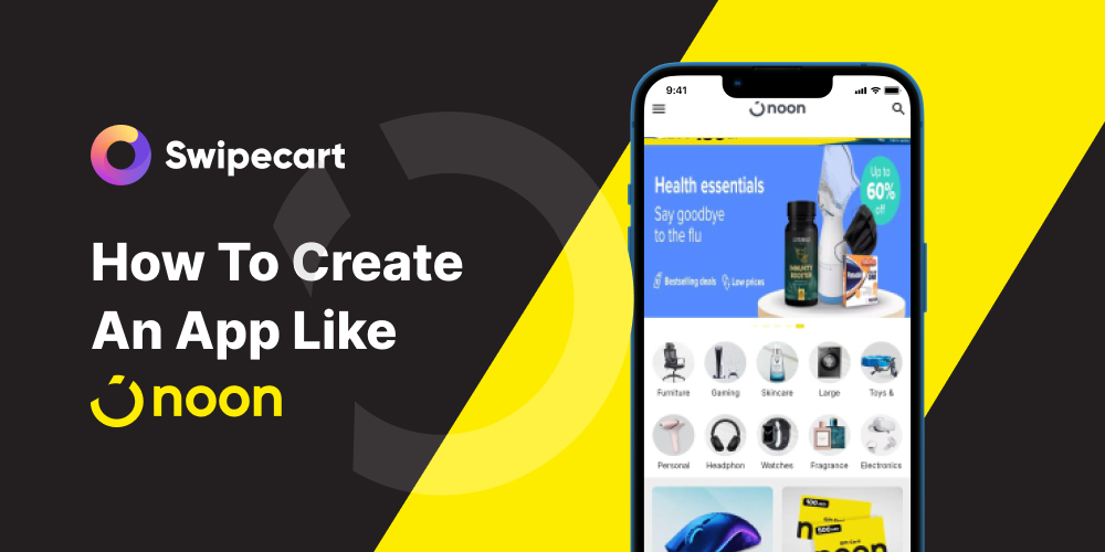 How to create an app like Noon E commerce